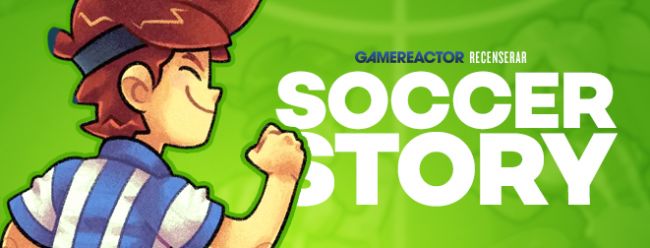 Soccer Story - Gamereactor UK