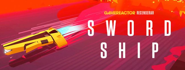 Swordship - Gamereactor UK