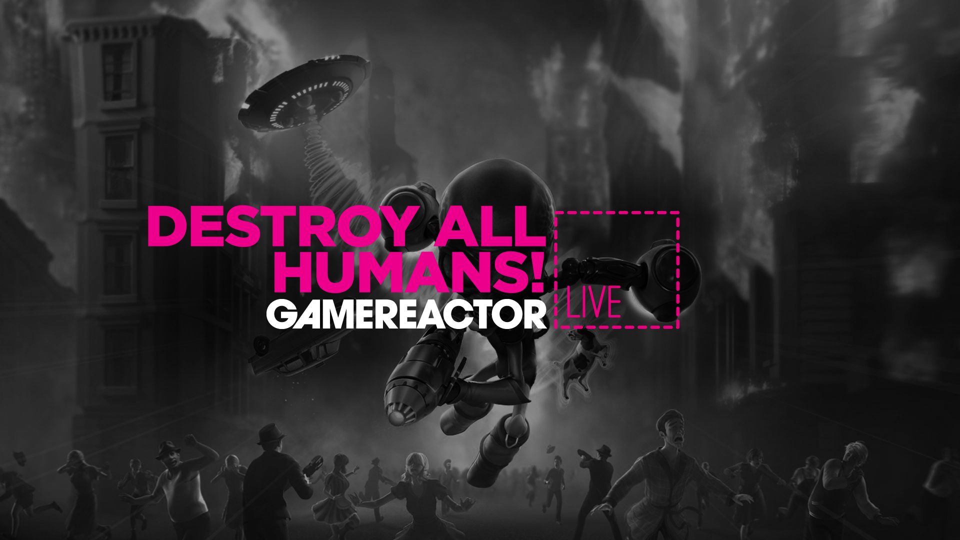 We're destroying all humans in today's GR Live - Destroy All Humans ...