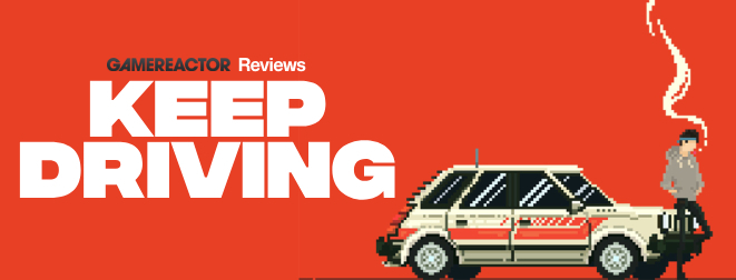 Keep Driving - Gamereactor UK