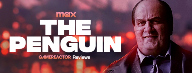 The Penguin - Gamereactor UK