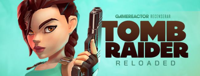Tomb Raider Reloaded - Gamereactor UK