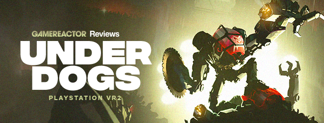Underdogs - Gamereactor UK