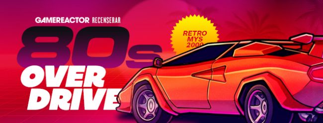 80's overdrive - Gamereactor UK