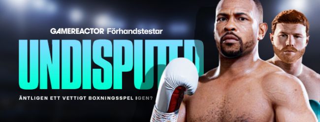 Undisputed - Gamereactor UK