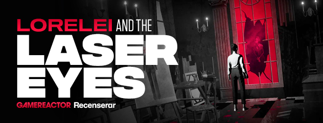 Lorelei and the Laser Eyes - Gamereactor UK