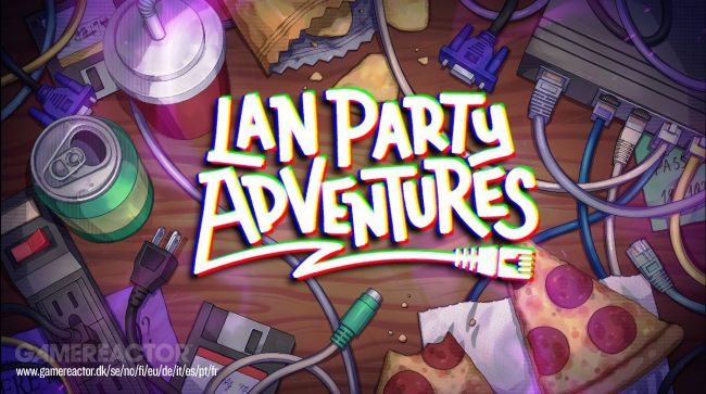 LAN Party Adventures - Gamereactor UK
