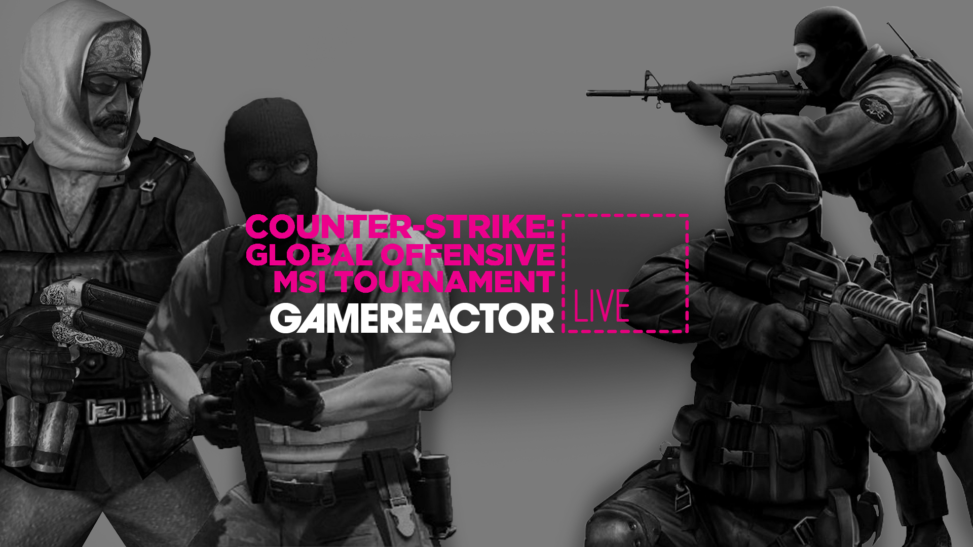 Today on GR Live: CS:GO MSI Tournament - Counter-Strike: Global ...