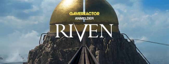 Riven - Gamereactor UK