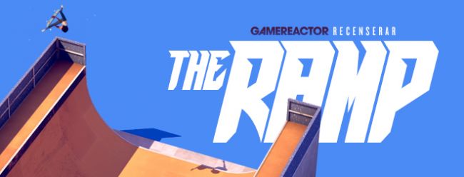 The Ramp - Gamereactor UK