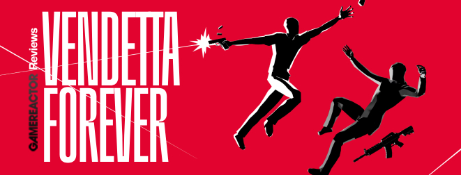 Vendetta Forever - Gamereactor UK