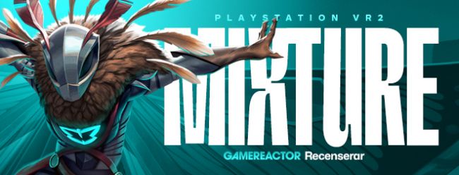 Mixture - Gamereactor UK