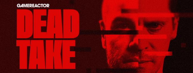 Dead Take Review - Gamereactor