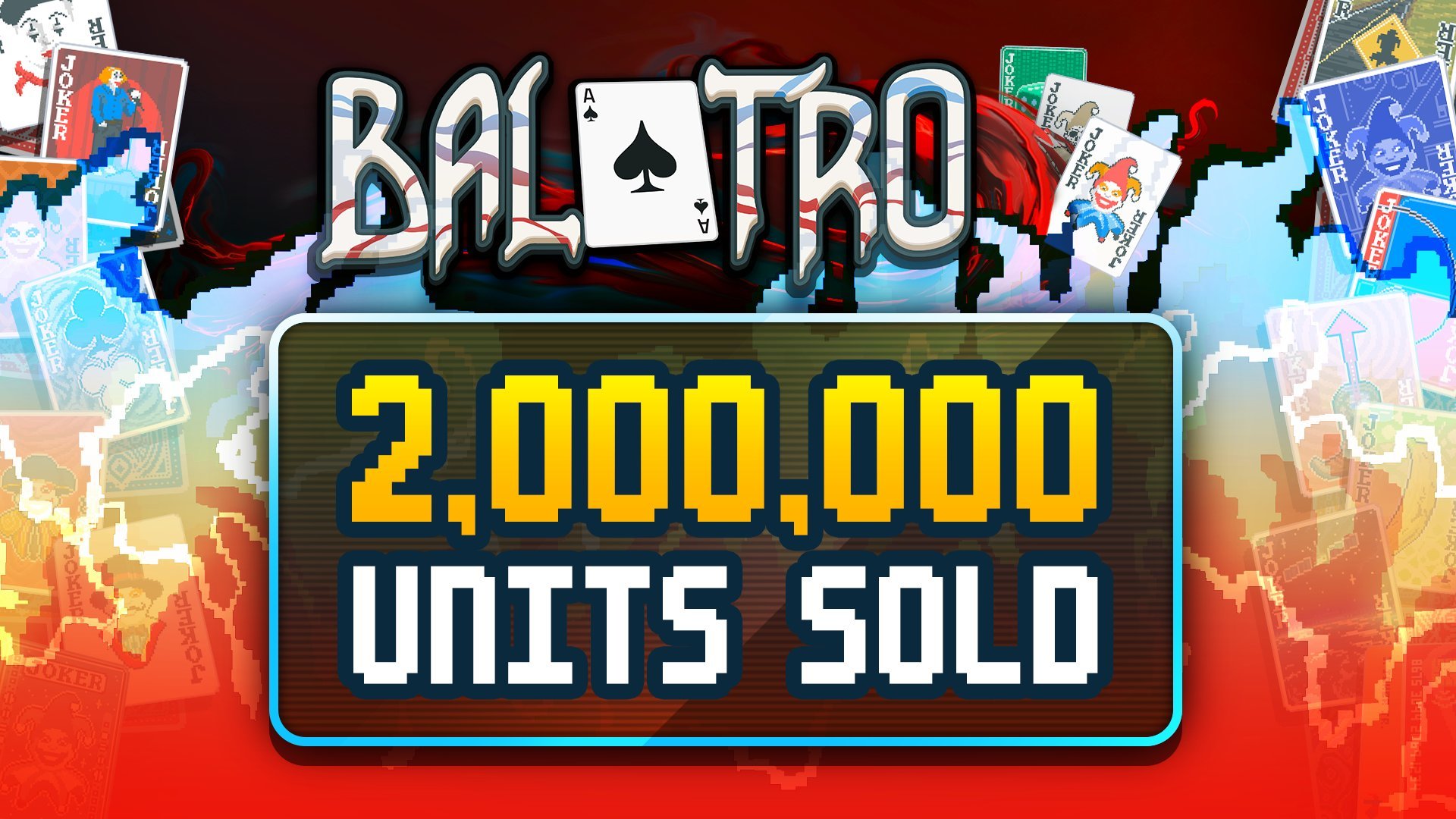 Balatro has sold 2 million units