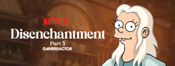Disenchantment - Part 5 (Netflix) - Gamereactor UK
