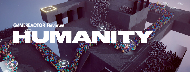 Humanity - Gamereactor UK